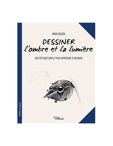 Livre "Dessiner l'ombre et la lumière - Une méthode simple pour ...